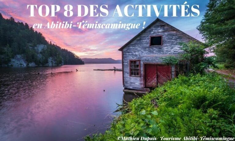 Le top 8 des activités en Abitibi-Témiscamingue - Parcours Canada